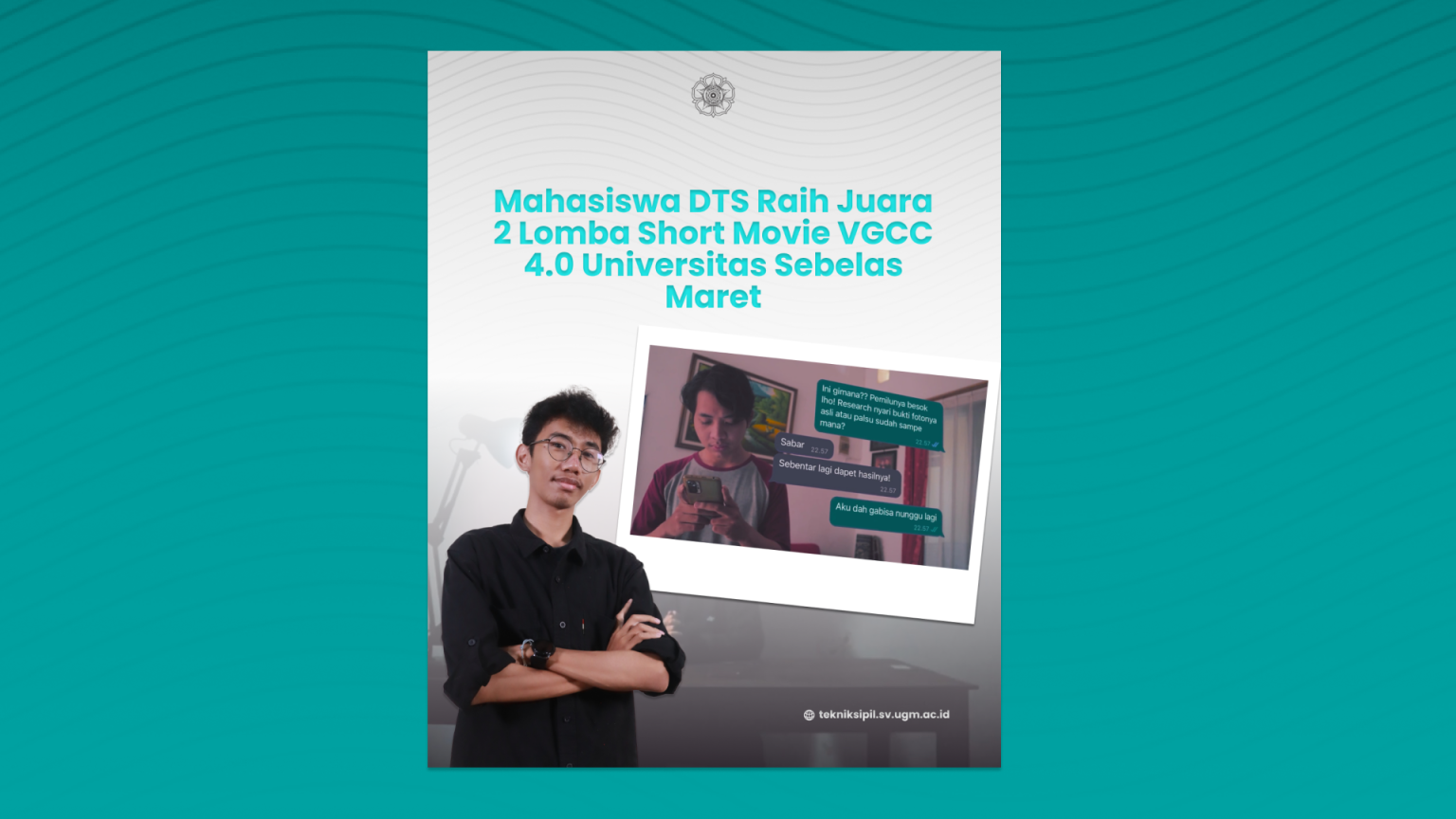 Mahasiswa DTS Raih Juara 2 Lomba Short Movie VGCC 4.0 Universitas Sebelas Maret – DEPARTEMEN ...